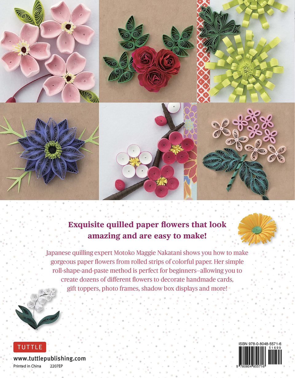 A Beginner's Guide To Quilling Paper Flowers - Nakatani, Motoko Maggie
